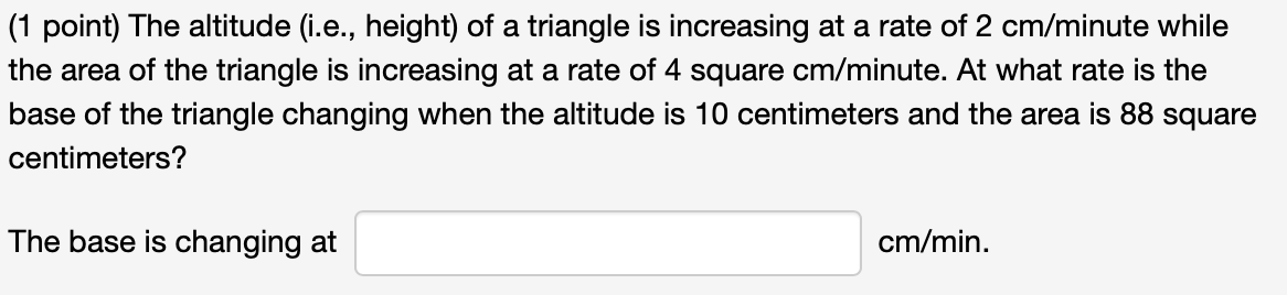 Solved (1 ﻿point) ﻿The altitude (i.e., ﻿height) ﻿of a | Chegg.com