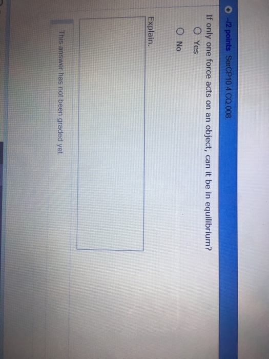 Solved ..-12 points SerCP 10 4 CQ 008 If only one force acts | Chegg.com