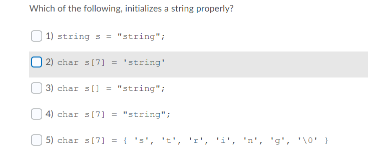 Solved Which of the following, initializes a string | Chegg.com