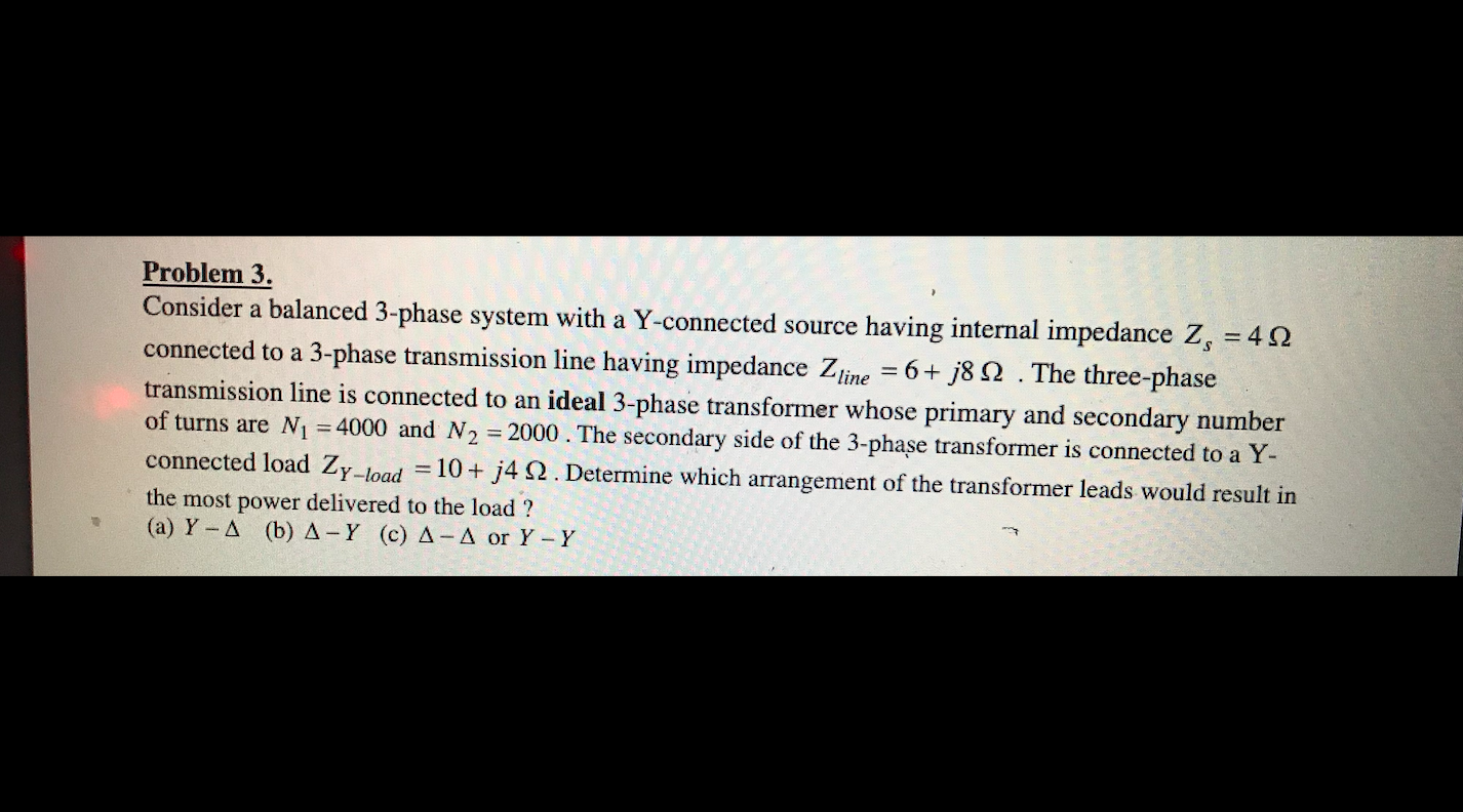 Solved Problem 3. Consider a balanced 3-phase system with a | Chegg.com