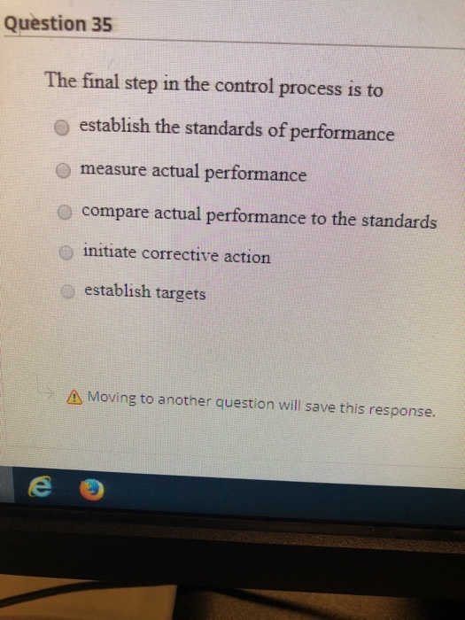 Solved Question 35 The final step in the control process is | Chegg.com