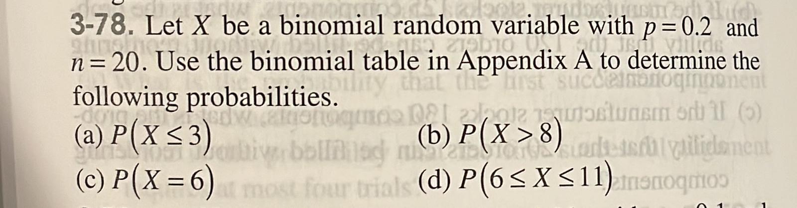 Solved 3-78. Let X be a binomial random variable with p=0.2 | Chegg.com
