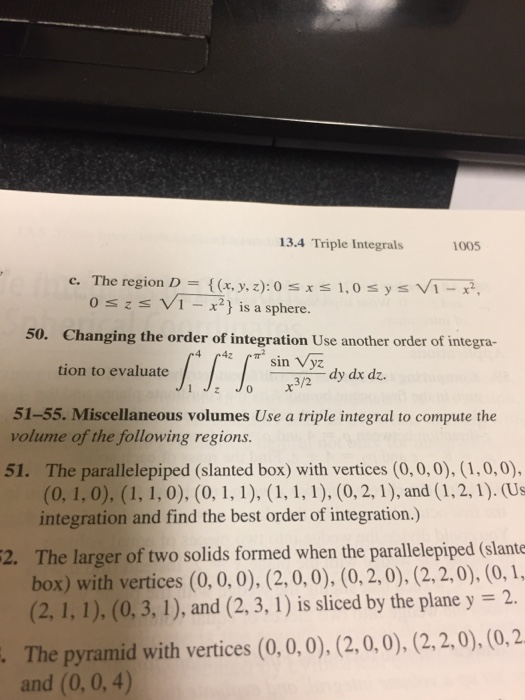 Solved Changing the order of integration Use another order | Chegg.com