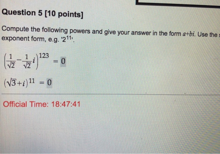 Solved Question 5 [10 points] Compute the following powers | Chegg.com