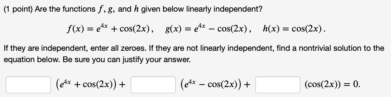 Solved (1 point) Are the functions f, g, and h given below | Chegg.com