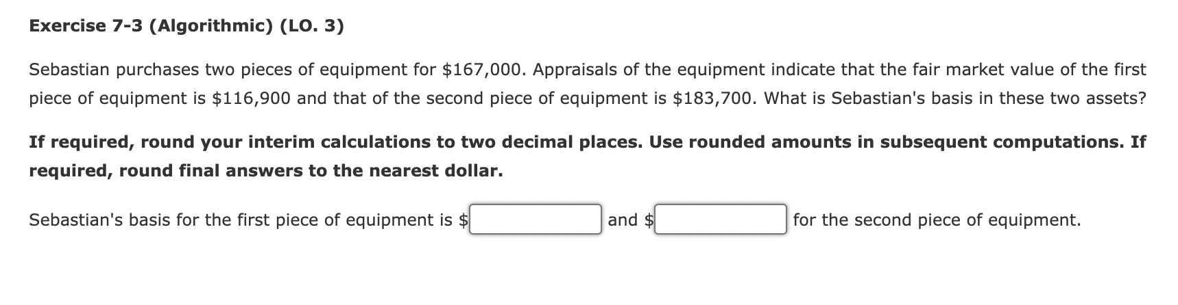 Solved Exercise 7-3 (Algorithmic) (LO. 3) Sebastian | Chegg.com