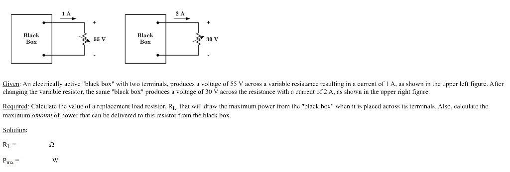 Solved 2 A Black Box 55 V Black Box Given: An electrically | Chegg.com