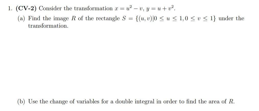 Solved 1. ( CV−2) Consider the transformation x=u2−v,y=u+v2. | Chegg.com