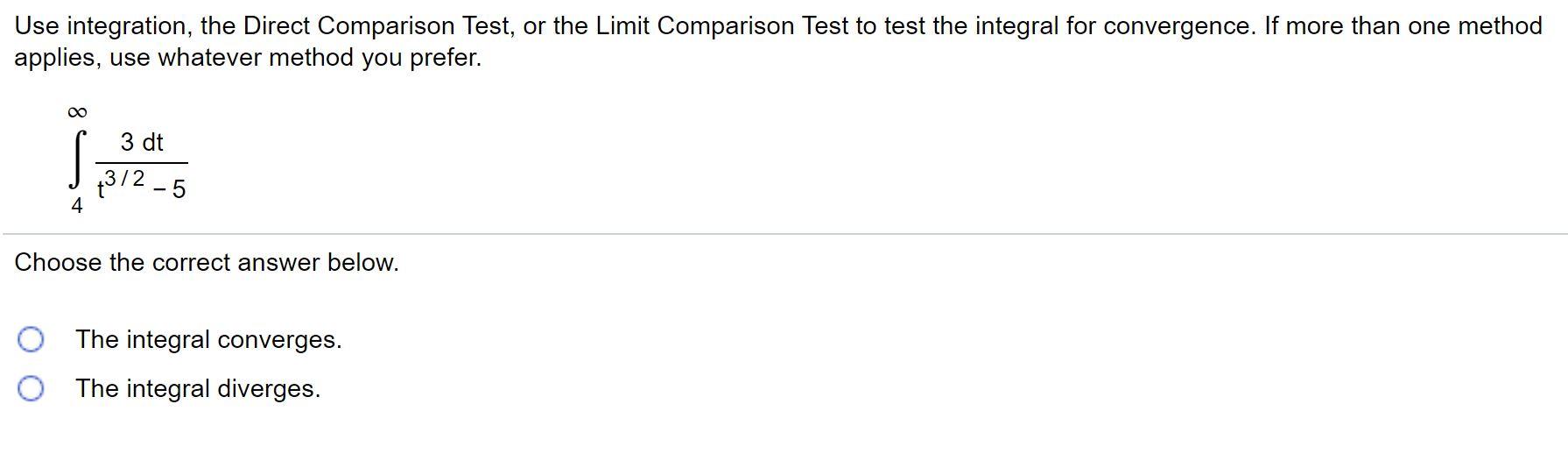 Solved Use integration, the Direct Comparison Test, or the | Chegg.com