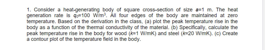 Solved 1. Consider a heat-generating body of square | Chegg.com
