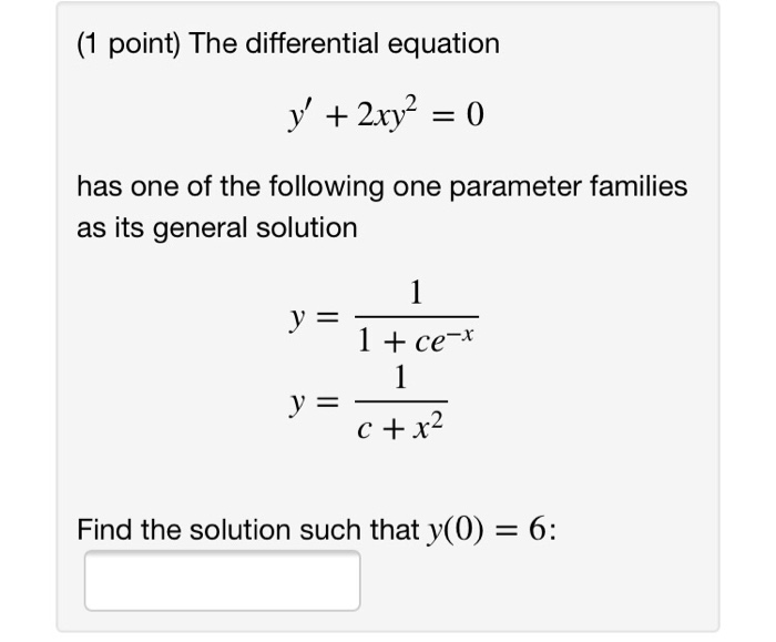 Solved (1 point) The differential equation has one of the | Chegg.com