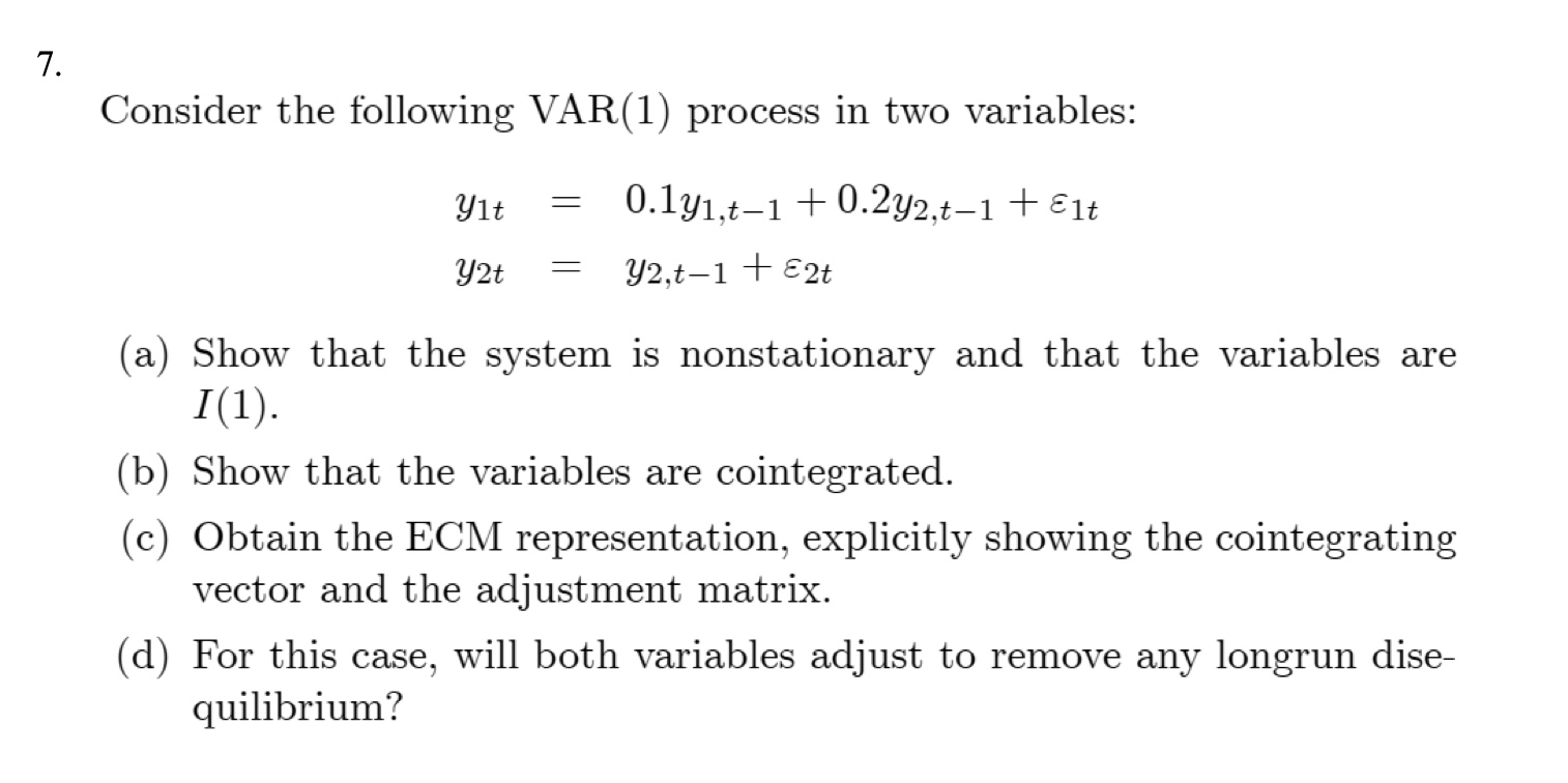 Solved Consider the following VAR(1) ﻿process in ﻿two | Chegg.com