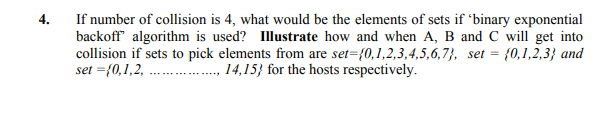 Solved 4. If number of collision is 4, what would be the | Chegg.com