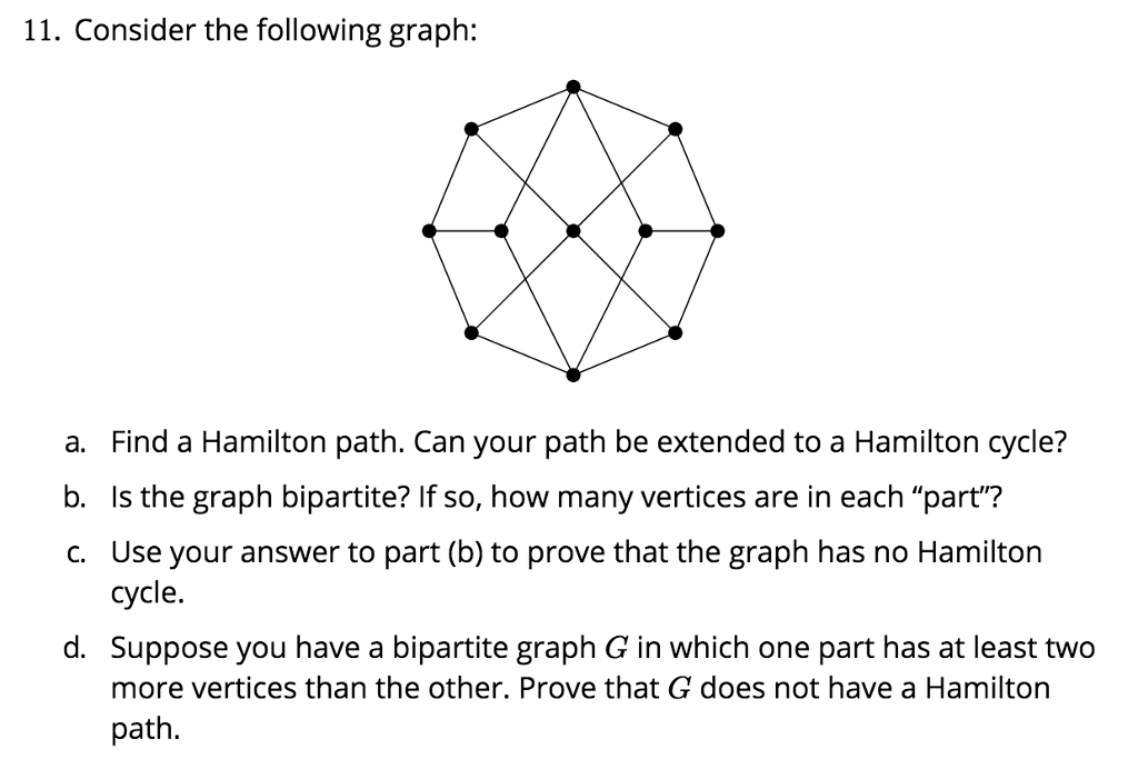 Solved 11. Consider the following graph: a. Find a Hamilton | Chegg.com