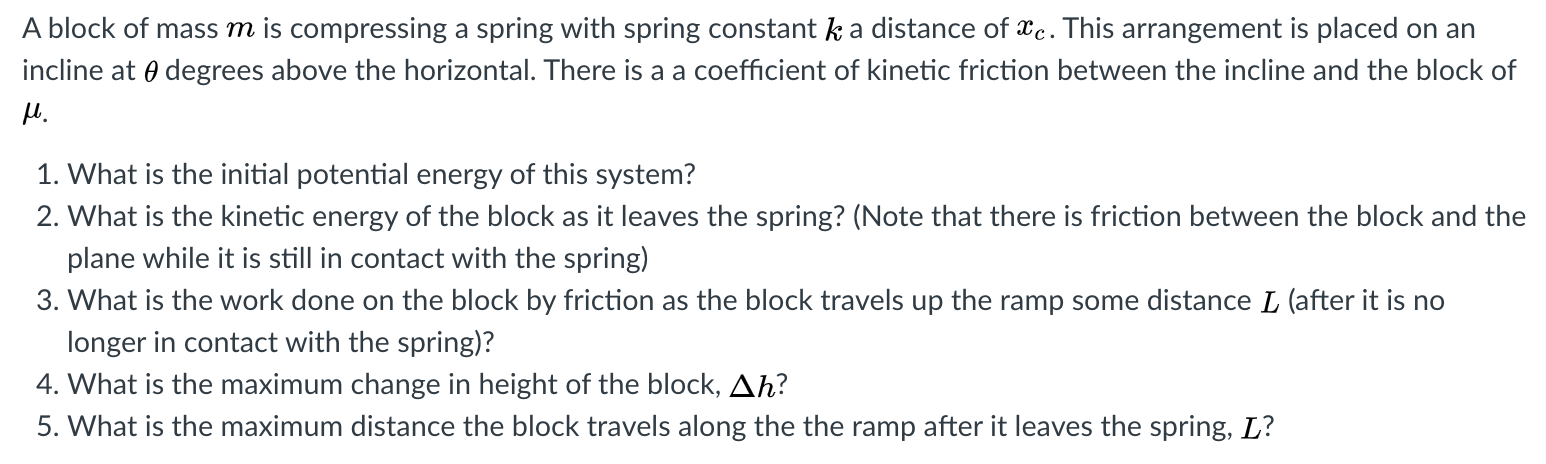 Solved A block of mass m is compressing a spring with spring | Chegg.com