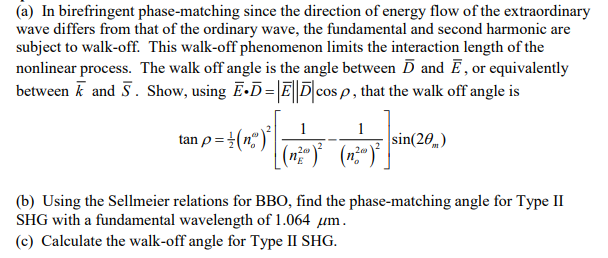 Solved (a) In birefringent phase-matching since the | Chegg.com