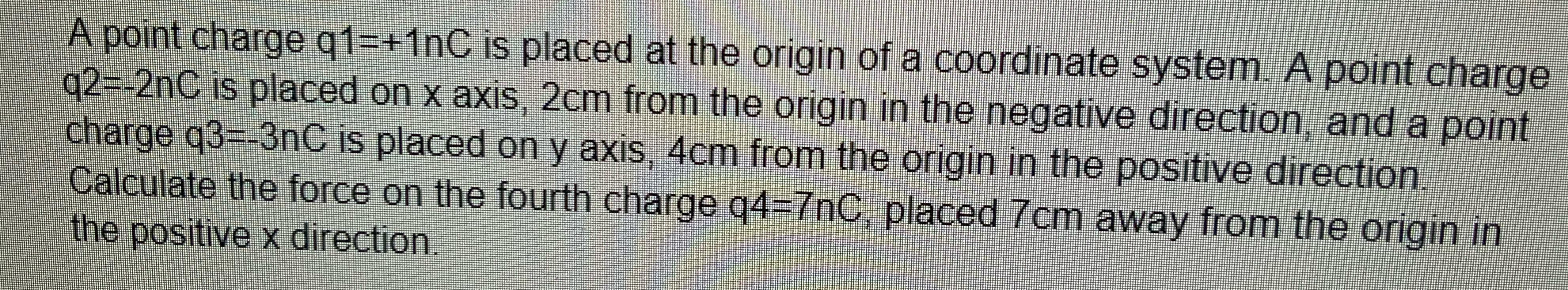 Solved A point charge q1=+1nC is placed at the origin of a | Chegg.com
