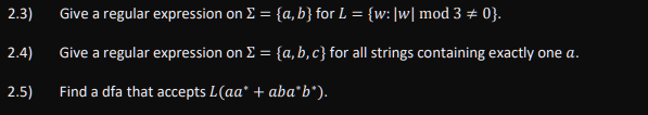 Solved 2.3) Give a regular expression on £ = {a, b} for L = | Chegg.com