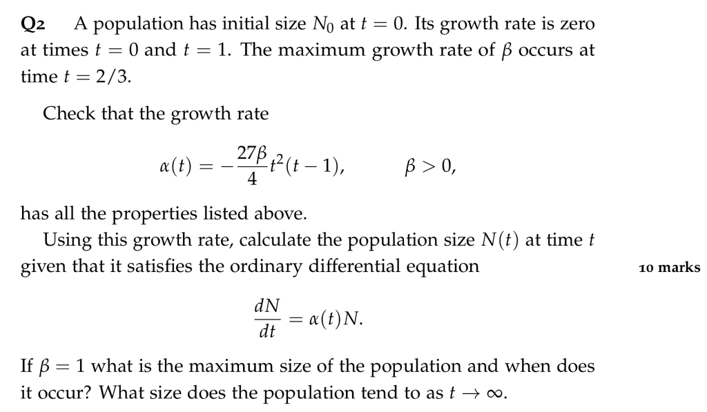 Solved Q2 A population has initial size No at-0. Its growth | Chegg.com