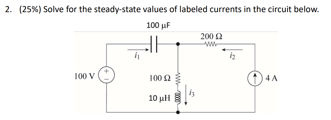 Solved 2. (25%) Solve for the steady-state values of labeled | Chegg.com