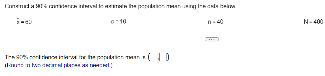 Solved Construct a 90% confidence interval to estimate the | Chegg.com