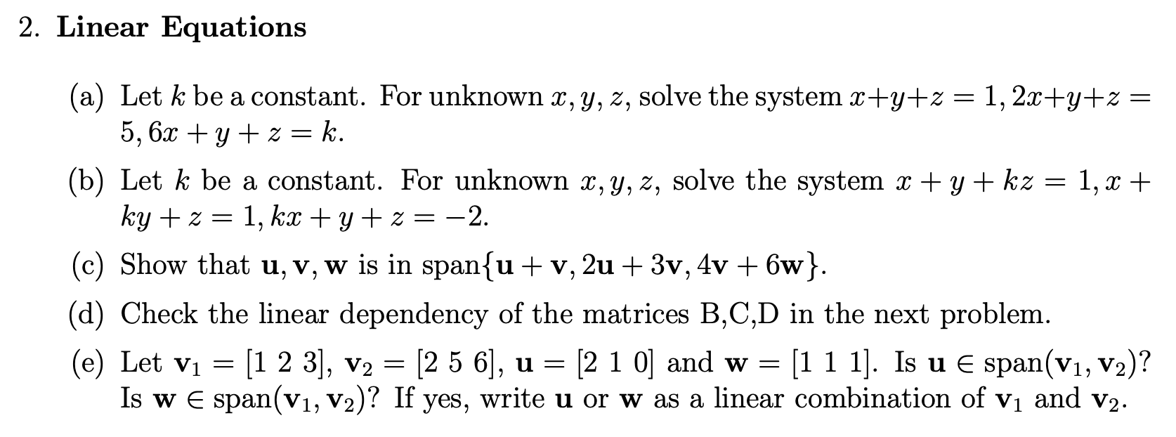 Solved (a) Let k be a constant. For unknown x,y,z, solve the | Chegg.com