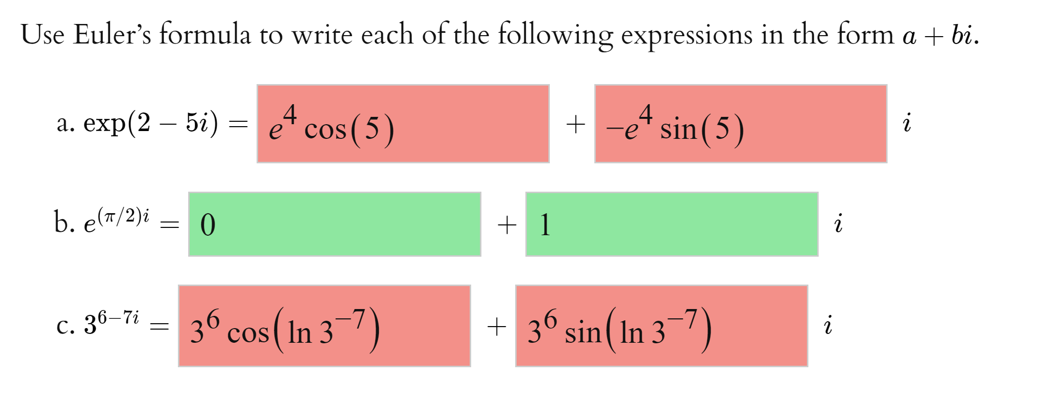 Solved Use Euler's formula to write each of the following | Chegg.com
