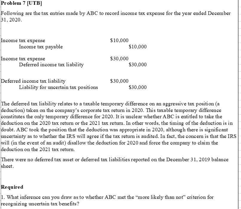 Problem 7 [UTB] Following are the tax entries made by | Chegg.com