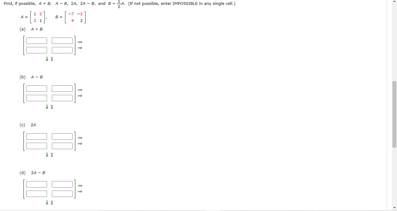 Solved Find, if possible, A + B, A- B, 2A, 2A – B, and B + | Chegg.com