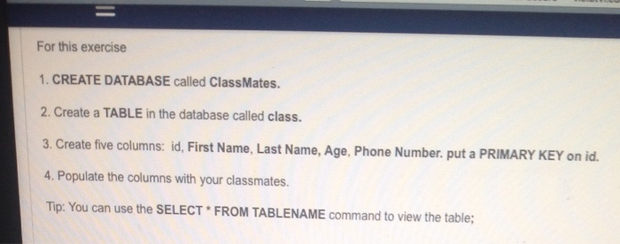 Solved For this exercise 1. CREATE DATABASE called | Chegg.com