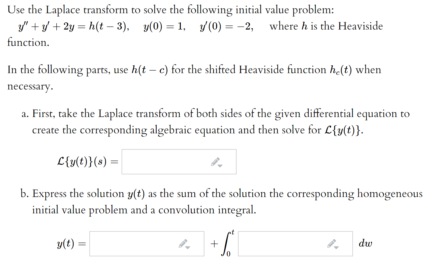 Solved Use the Laplace transform to solve the following | Chegg.com