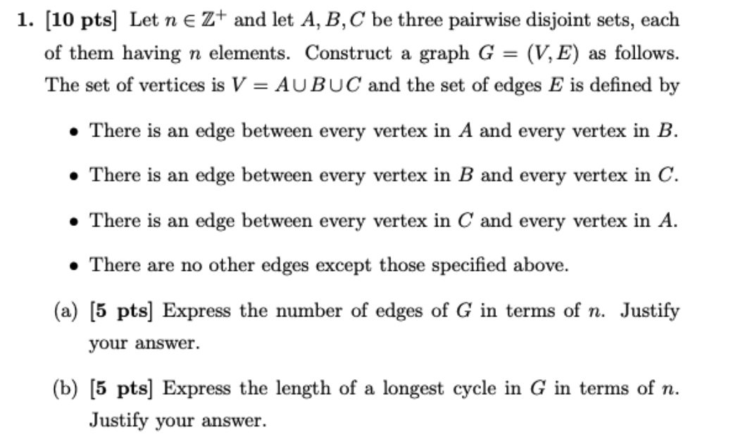 Solved 1. [10 pts] Let n∈Z+and let A,B,C be three pairwise | Chegg.com