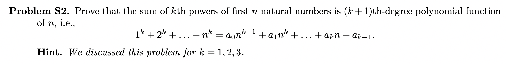 Solved oblem S2. Prove that the sum of k th powers of first | Chegg.com