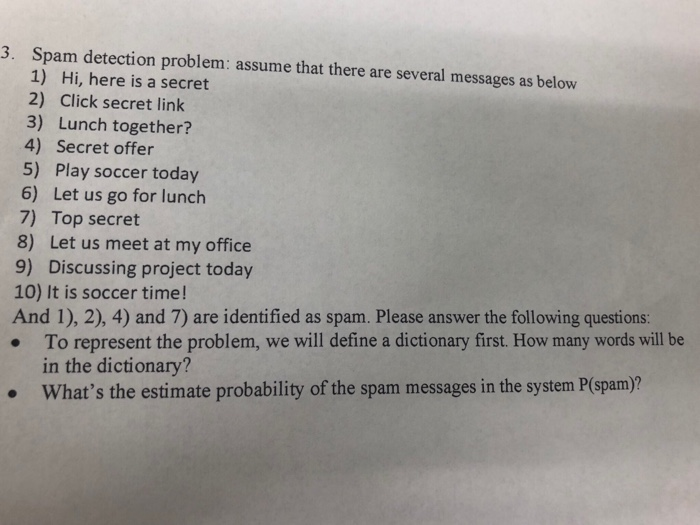 Solved Spam detection problem: assume that there are several | Chegg.com