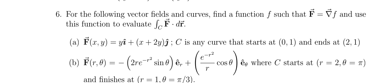Solved 5. For the following vector fields and curves, find a | Chegg.com