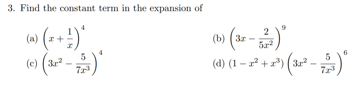 Solved 3. Find the constant term in the expansion of 4 9 (-) | Chegg.com