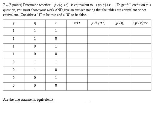Solved 7-(6 points) Determine whether pvG+ r) is equivalent | Chegg.com