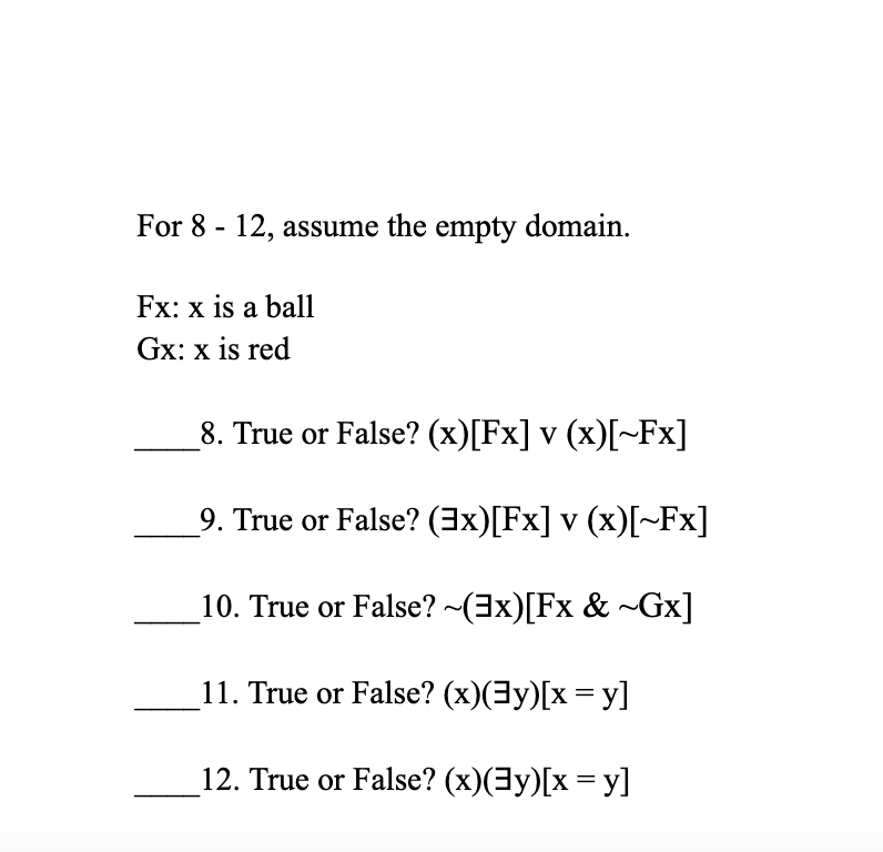 8. True or False? (x)[Fx]v(x)[∼Fx] 9. True or False? | Chegg.com