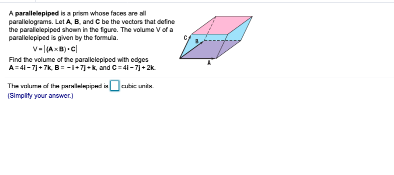 Solved A parallelepiped is a prism whose faces are all | Chegg.com