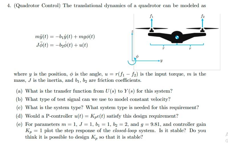 Solved 4. (Quadrotor Control) The translational dynamics of | Chegg.com
