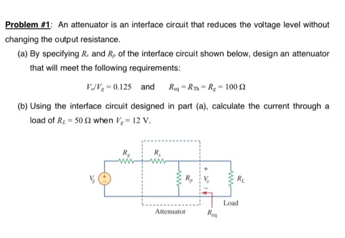 Solved An attenuator is an interface circuit that reduces | Chegg.com