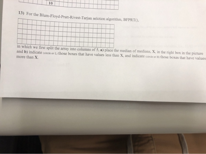 Solved 10 13) For the Blum-Floyd-Pratt-Rivest-Tarjan | Chegg.com