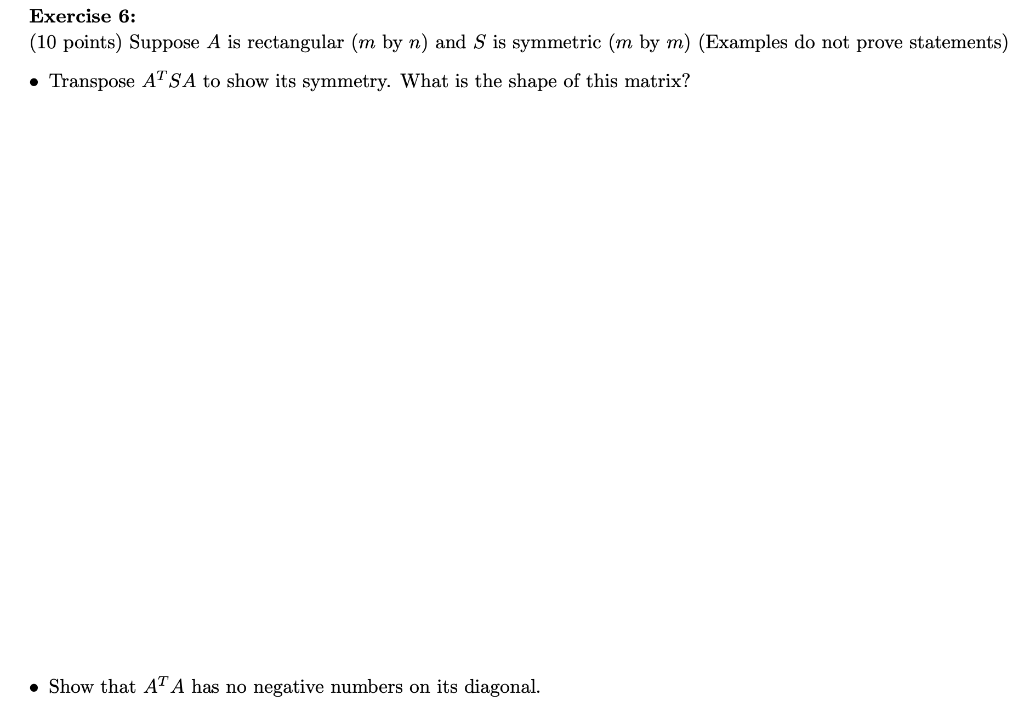 Solved Exercise 6: (10 points) Suppose A is rectangular (m | Chegg.com