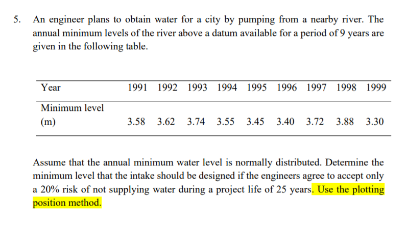 5. An engineer plans to obtain water for a city by | Chegg.com