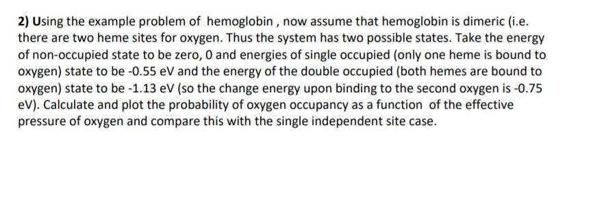 2) Using the example problem of hemoglobin, now | Chegg.com