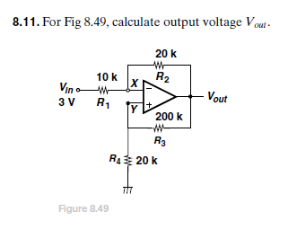 Solved 8.11. For Fig 8.49, calculate output voltage Vout 20 | Chegg.com