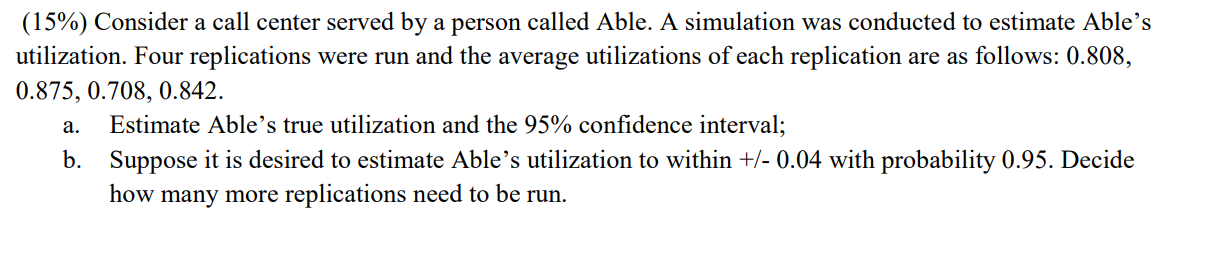 Solved (15%) Consider a call center served by a person | Chegg.com