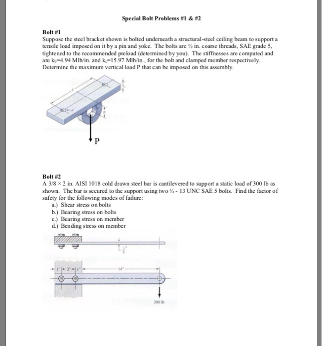 Solved Special Bolt Problems #1 & #2 Bolt #1 Suppose the | Chegg.com