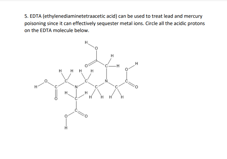 [Solved]: 5. EDTA (ethylenediaminetetraacetic acid) can be