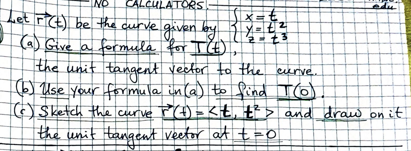 Solved Let r(t) be the curve given by ⎩⎨⎧x=ty=t2z=t3 (a) | Chegg.com